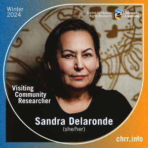 CHRR welcomes Visiting Community Researcher Sandra Delaronde - Centre ...