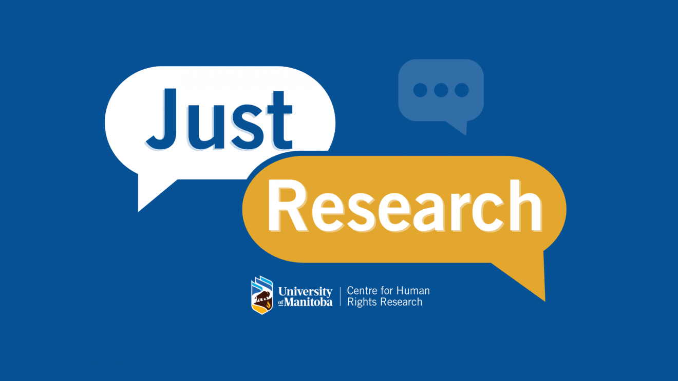 Just Research: A Podcast – Season 1 - Centre for Human Rights Research
